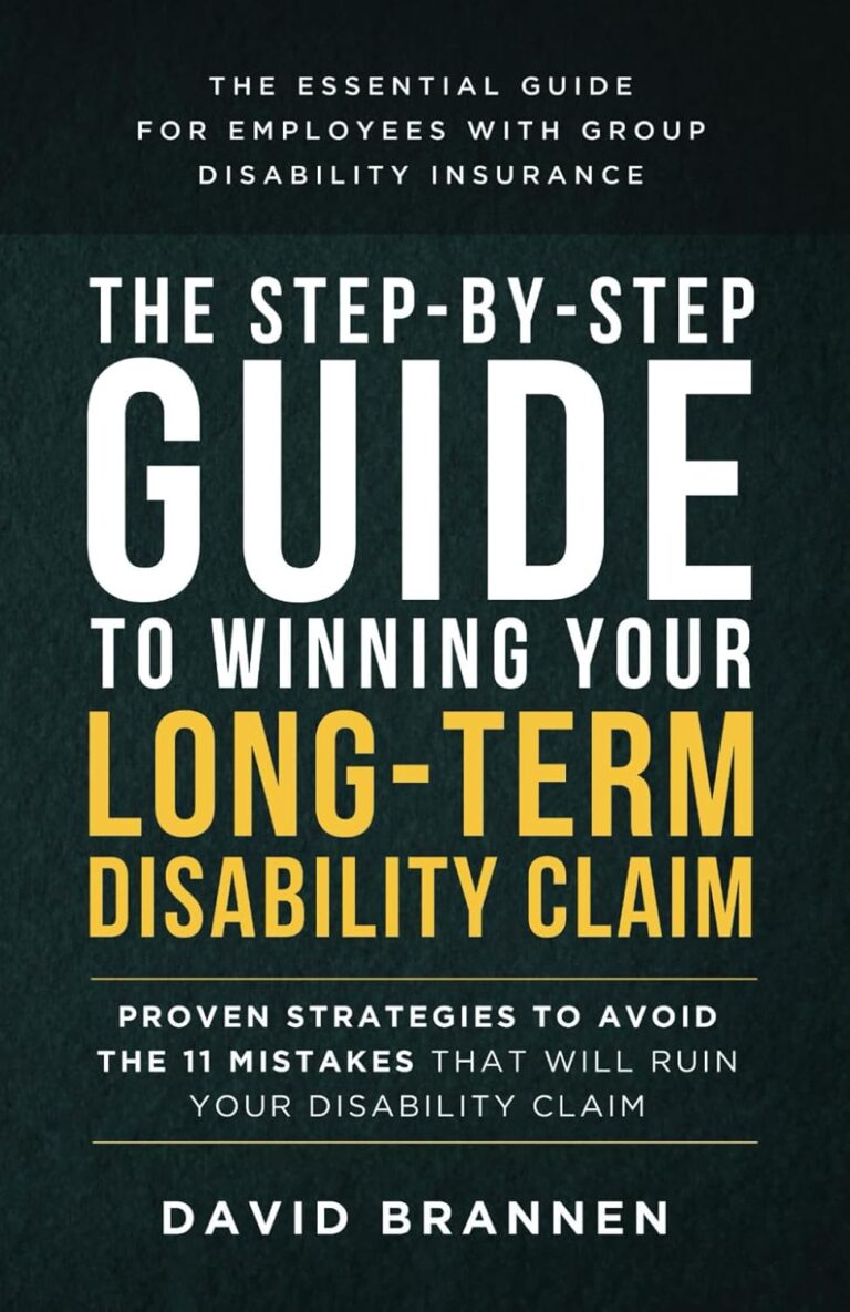 The Step-By-Step Guide to Winning Your Long-Term Disability Claim ...